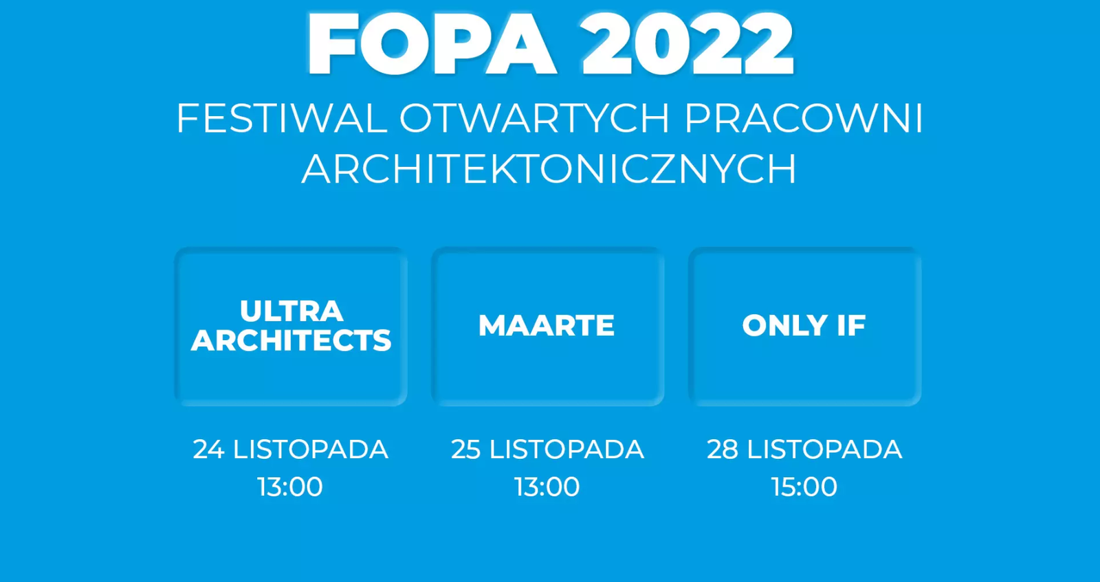 A&B- Festiwal Otwartych Pracowni Architektonicznych FOPA 2022 - edycja ...
